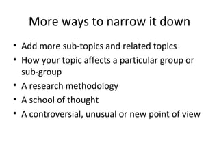 Narrowing your topic | PPT