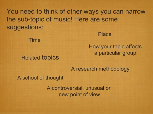 Narrowing your topic | PPT