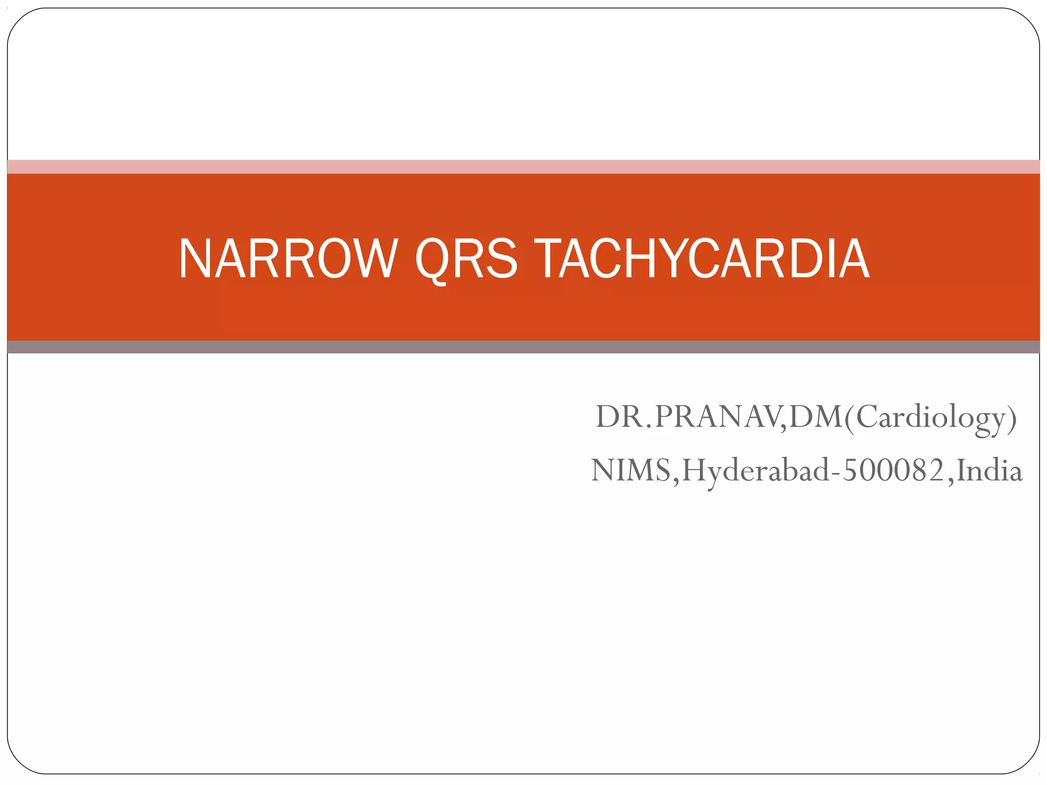Narrow QRS Tachycardia | PPT