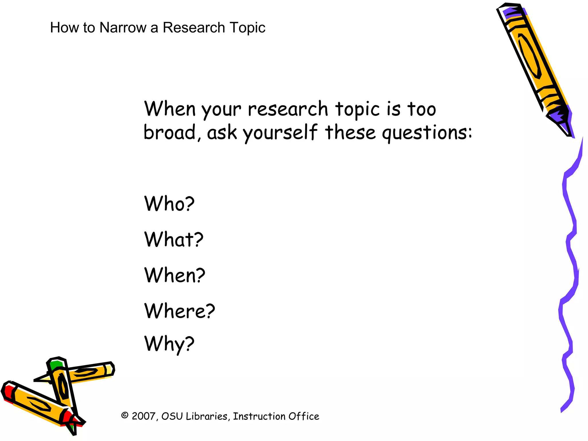 How to Narrow Your Research Topic | PPT