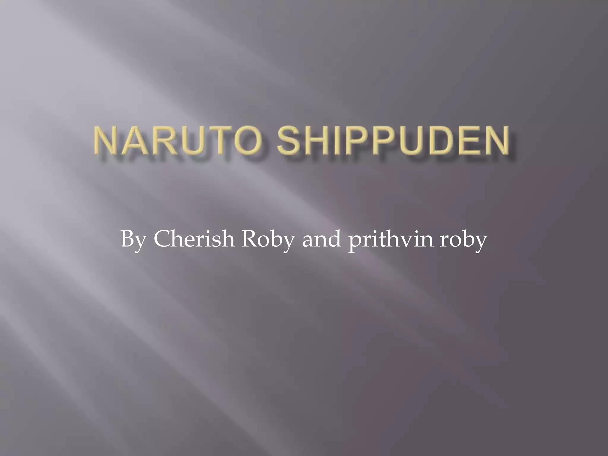 Naruto shippuden | PPTX