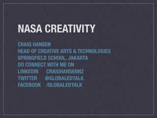 NASA Creativity: bolding going where most government agencies do not ...