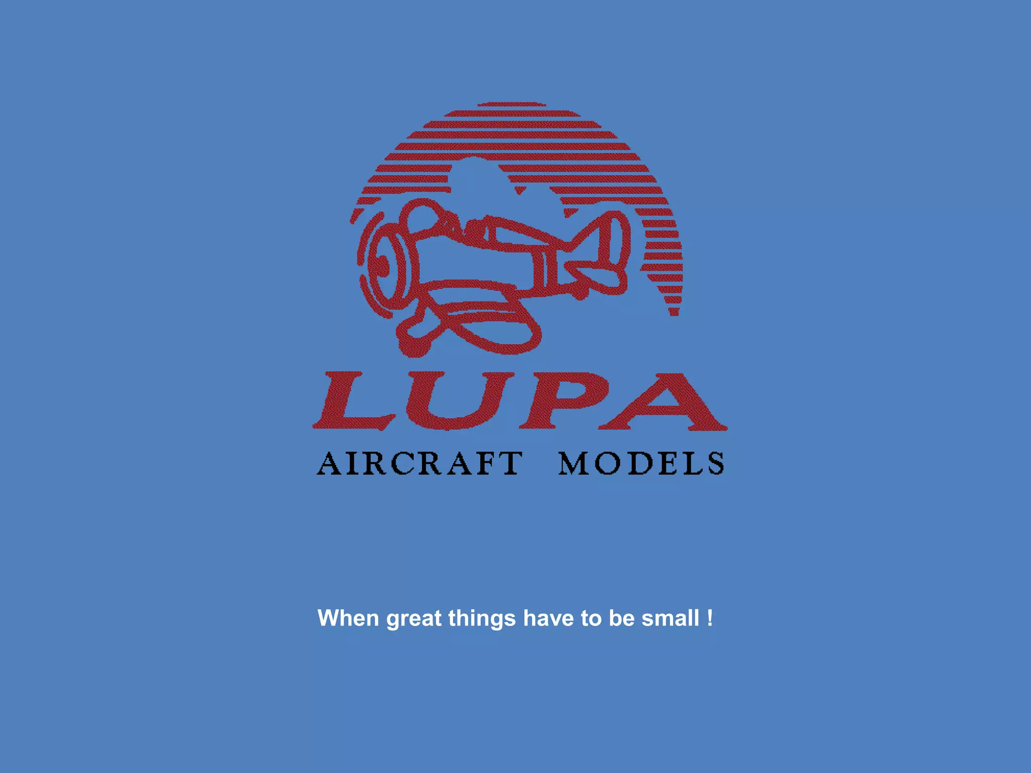 2014 - Lupa aircraft scale models V-NA&SA | PPT