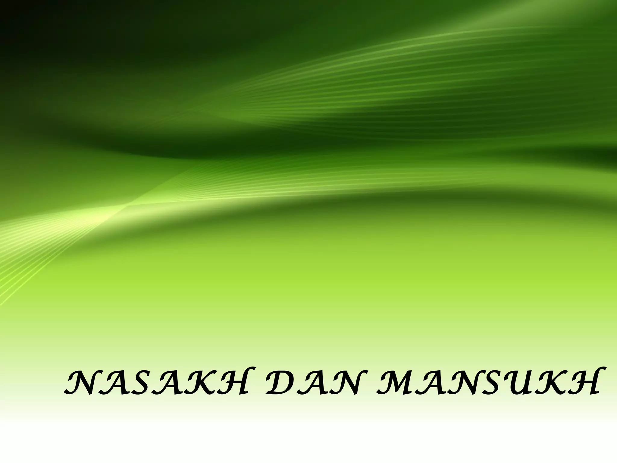 Nasakh dan mansukh | PPT