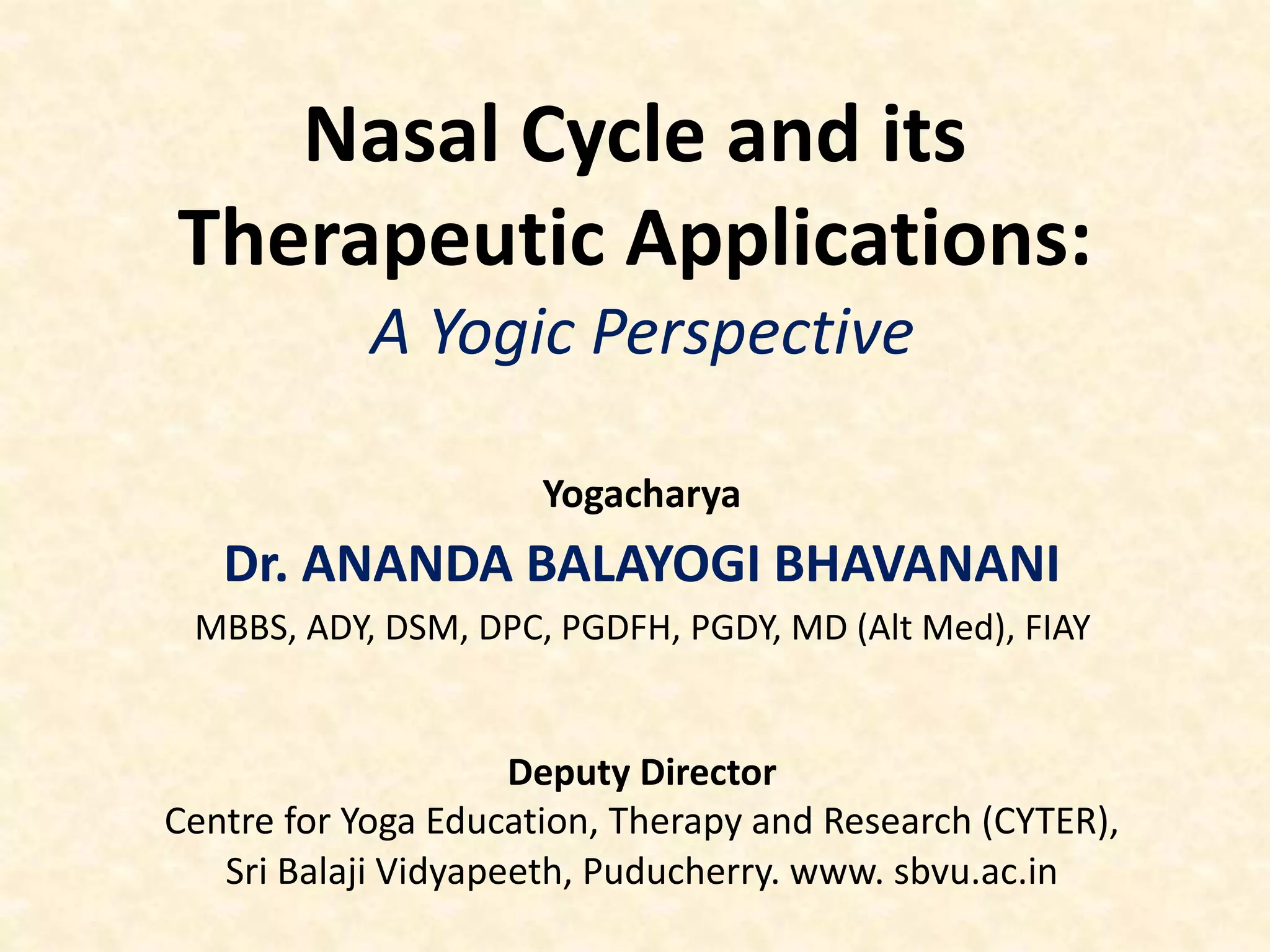 Nasal Cycle and its Therapeutic Applications: A Yogic Perspective | PPTX