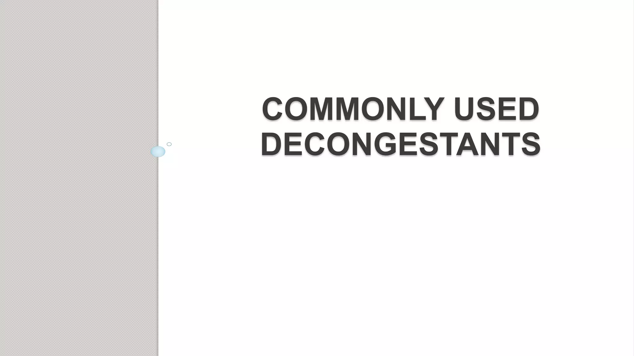 Nasal decongestant Drugs | PPTX