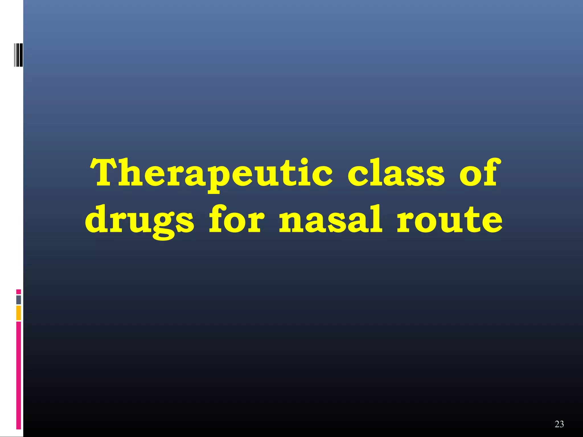 Nasal drug delivery system | PPT
