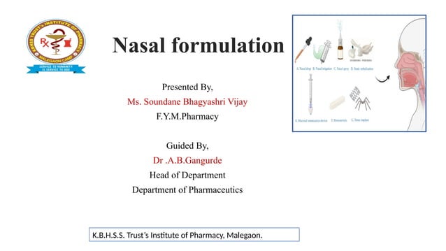 Nasal formulations -anatomy physiology barriers mechanism and factors.pptx