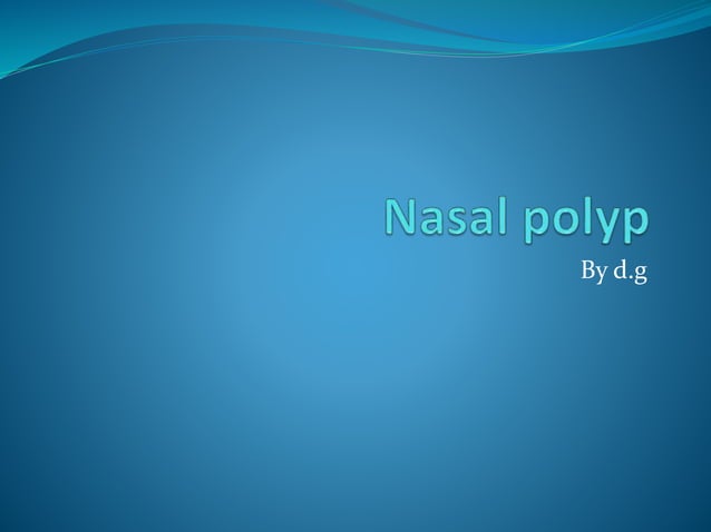 Nasal polyp | PPT