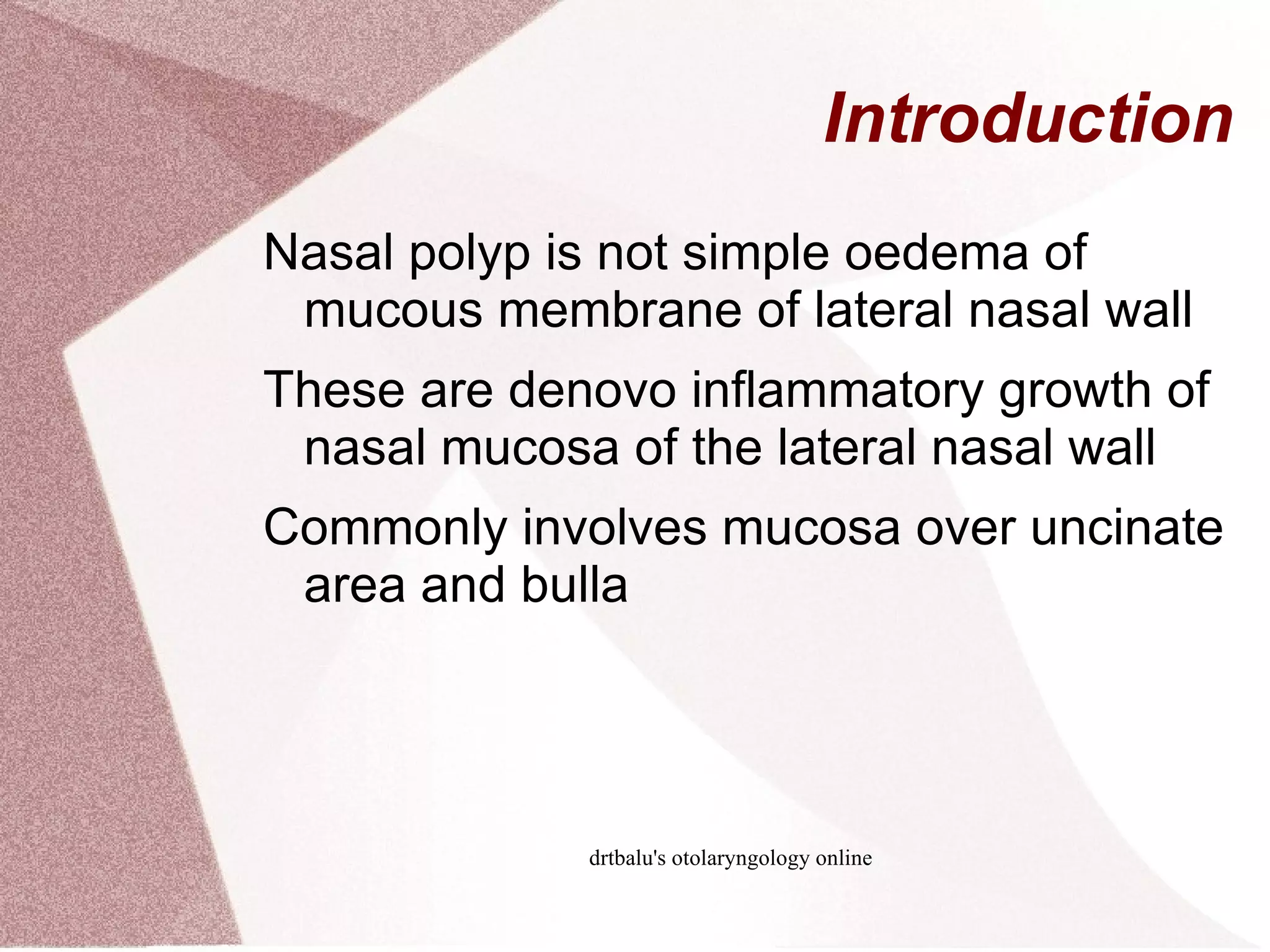 Role of inflammation in nasal polyp | ODP | Ear, Nose and Throat ...