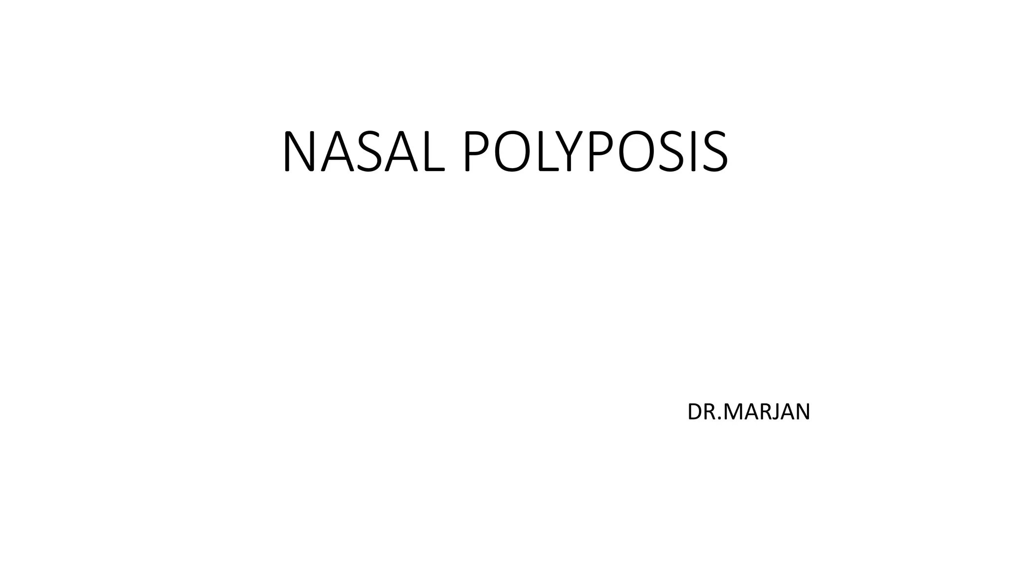 Nasal Polyposis. | PPTX