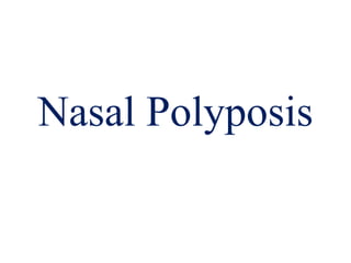 Nasal Polyposis.pptx