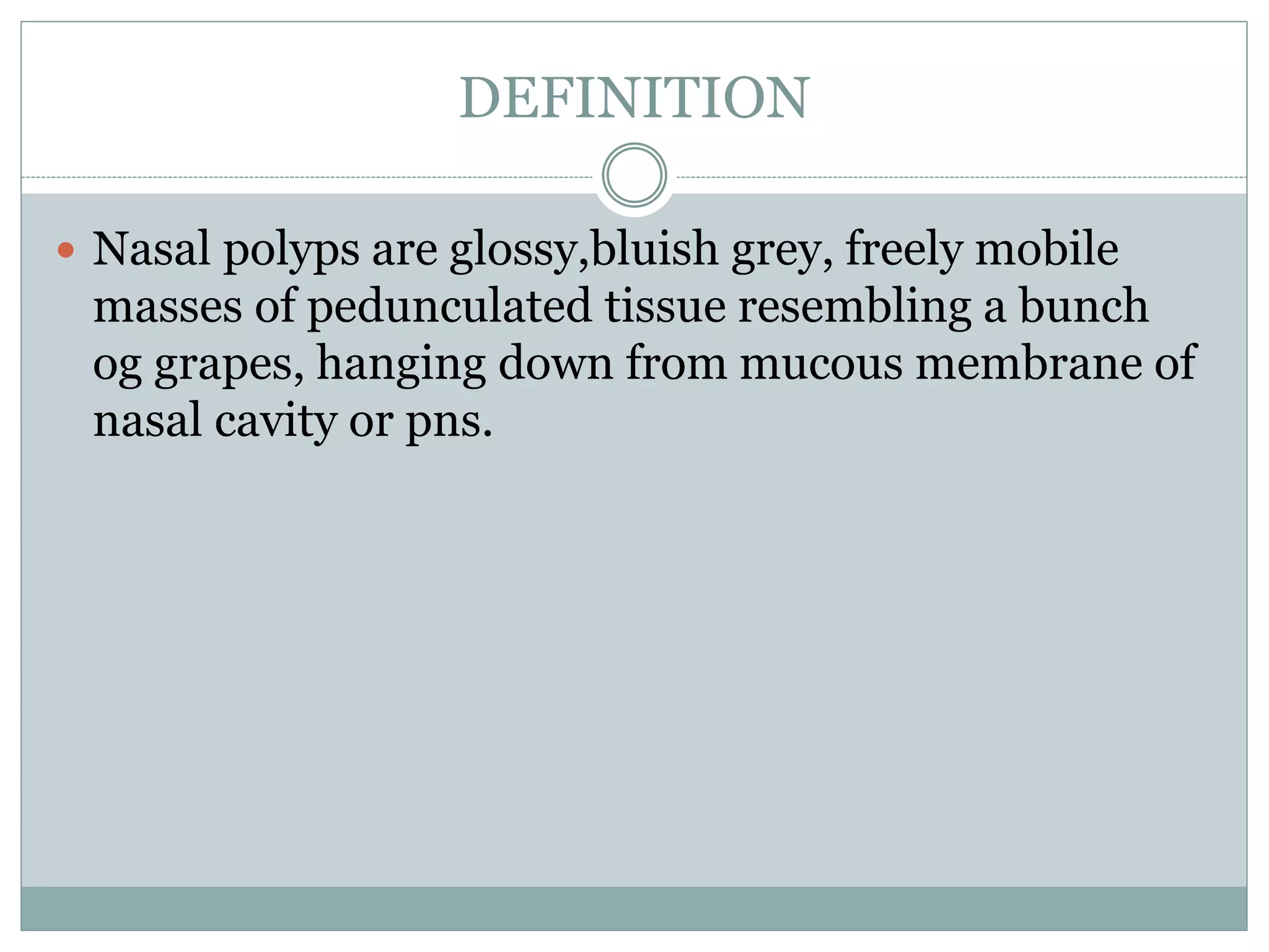 Nasal polyps | PPTX