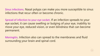 Nasal polyps - a detailed medical study | PPTX