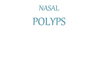 nasalpolyps.pptx