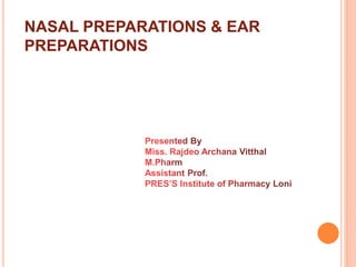 NASAL PREPARATIONS and EAR PREPARATIONS (3) (1) (1).pptx