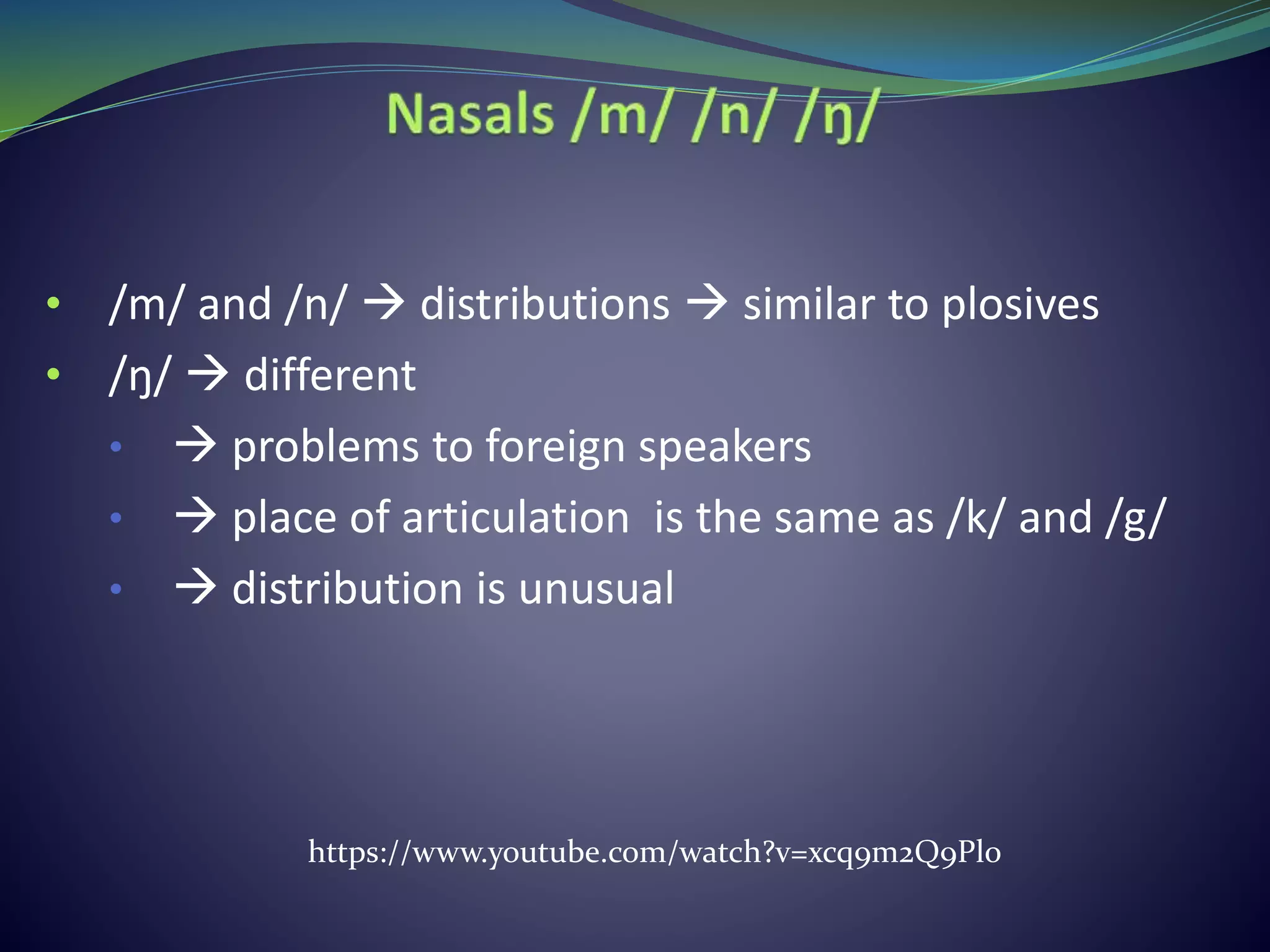 Nasals and other consonants | PPTX