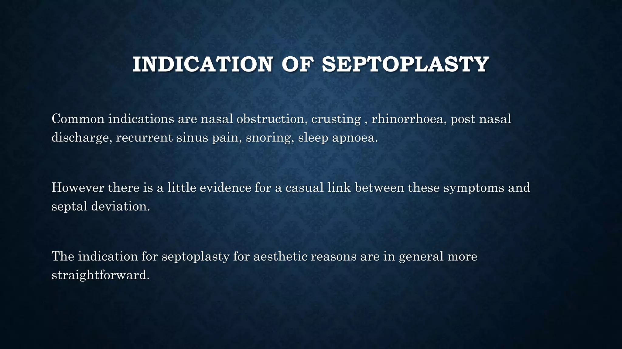 Nasal septal anatomy and septoplasty | PPTX