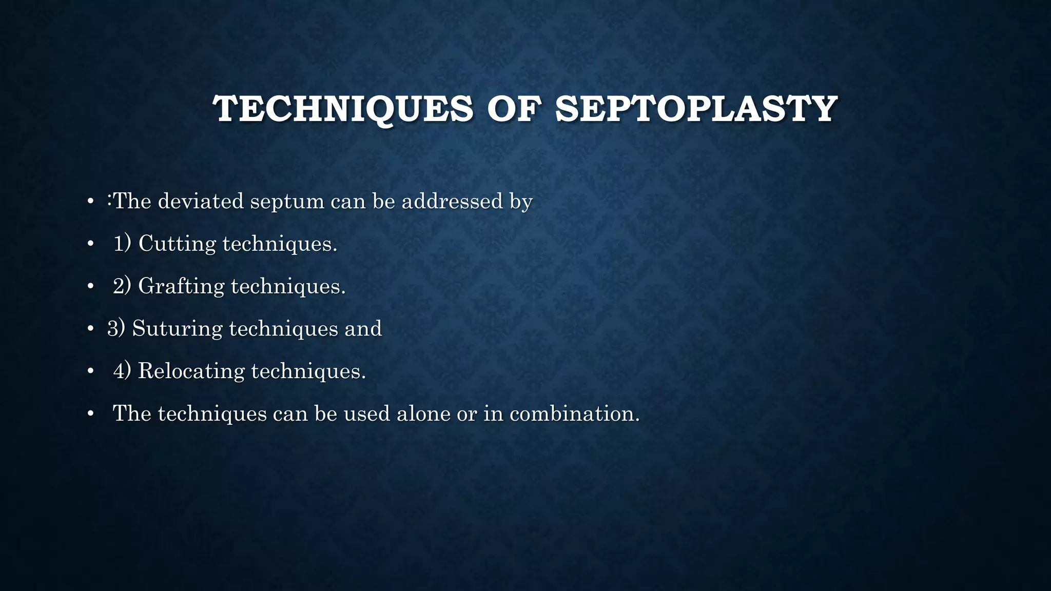 Nasal septal anatomy and septoplasty | PPTX