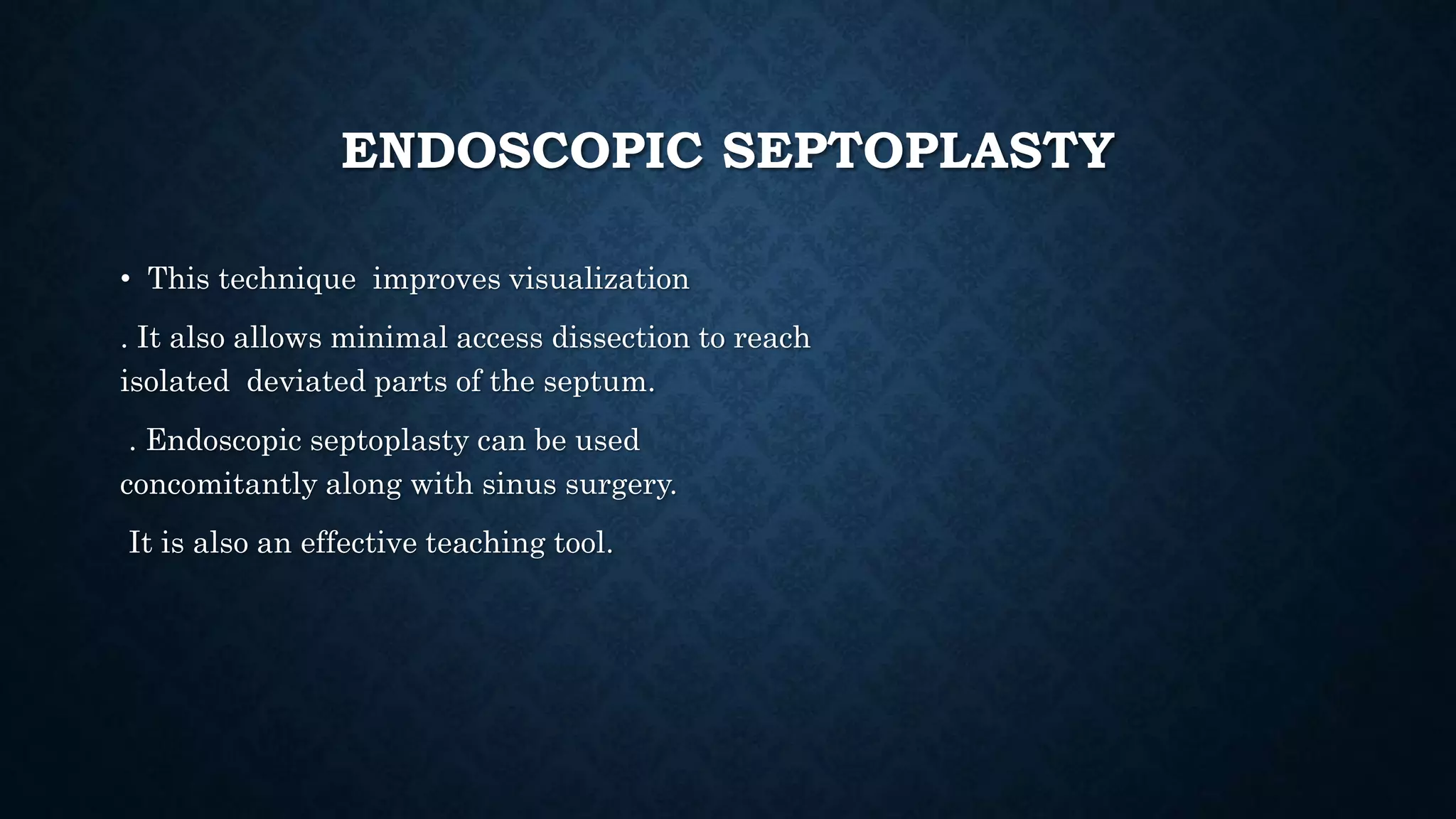 Nasal septal anatomy and septoplasty | PPTX