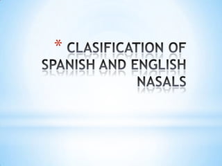 Nasals m.n,ñ by ricardo gutierrez | PPTX