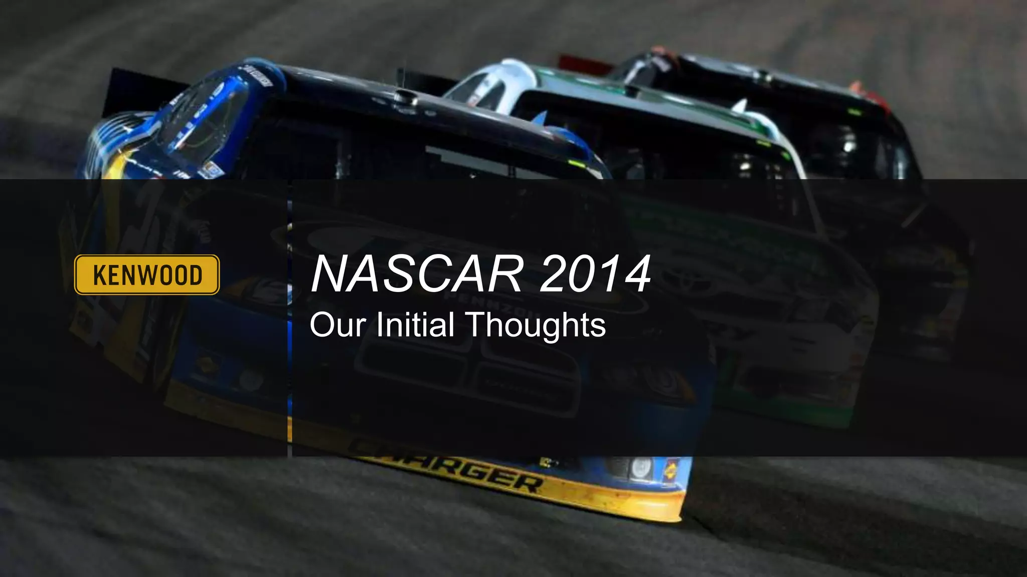 NASCAR Racing 2014 - Research & Brand Strategy Recommendations | PPTX