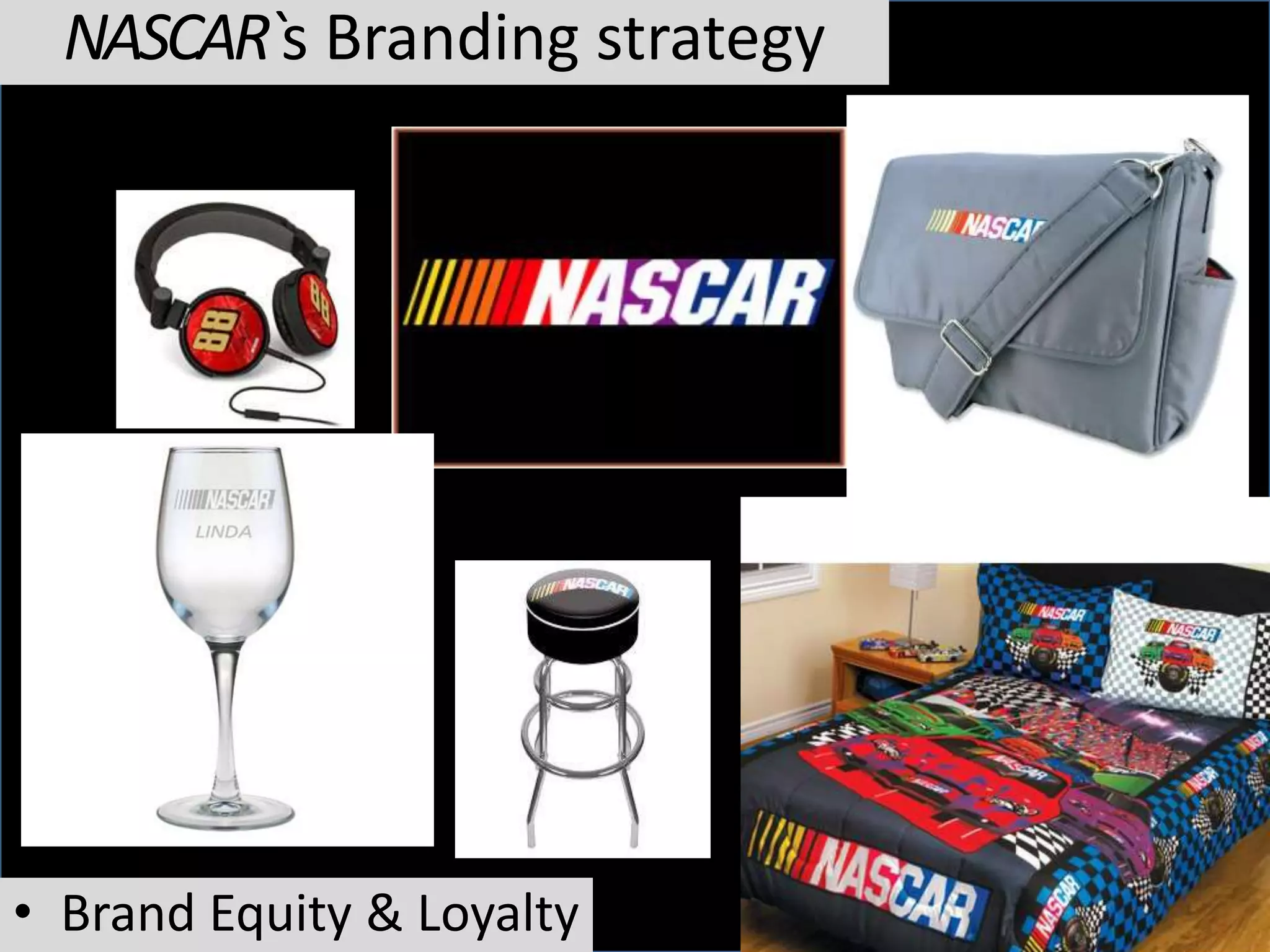 Nascar Branding strategies & How to Remain As a TOP Brand ! | PPT