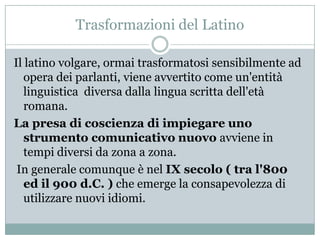 Nascita lingue romanze e volgare italiano | PPTX