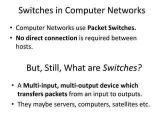 Switching & Forwarding in Computer Networks by Md.Naseem Ashraf | PPTX