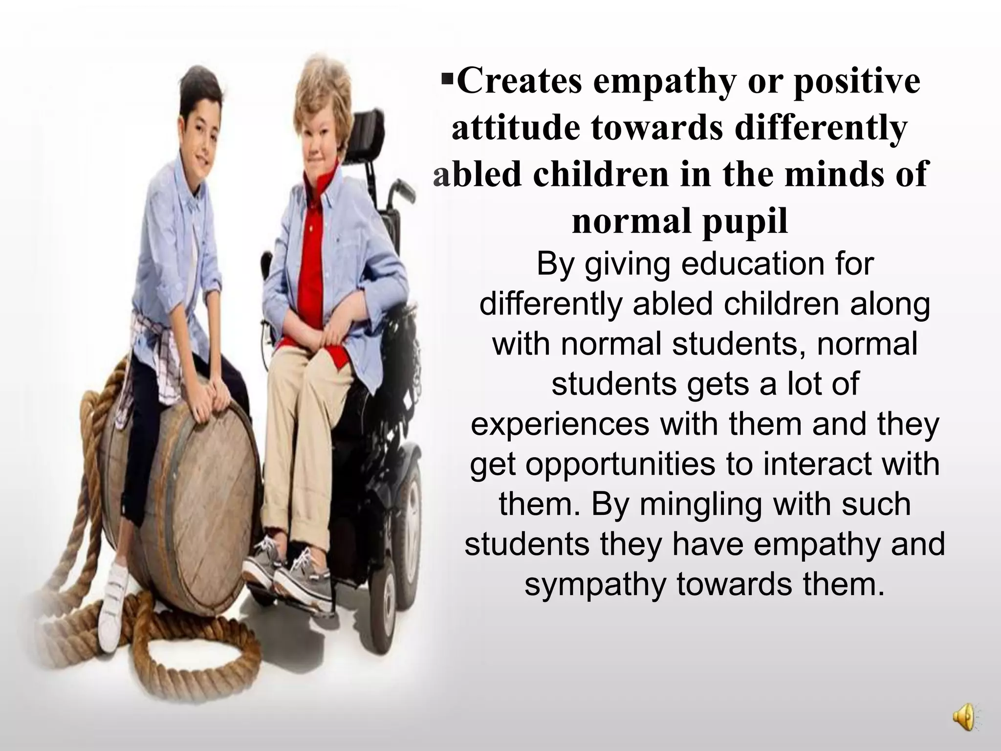 children with special needs: inclusive education, special education and integrated education. | PPTX