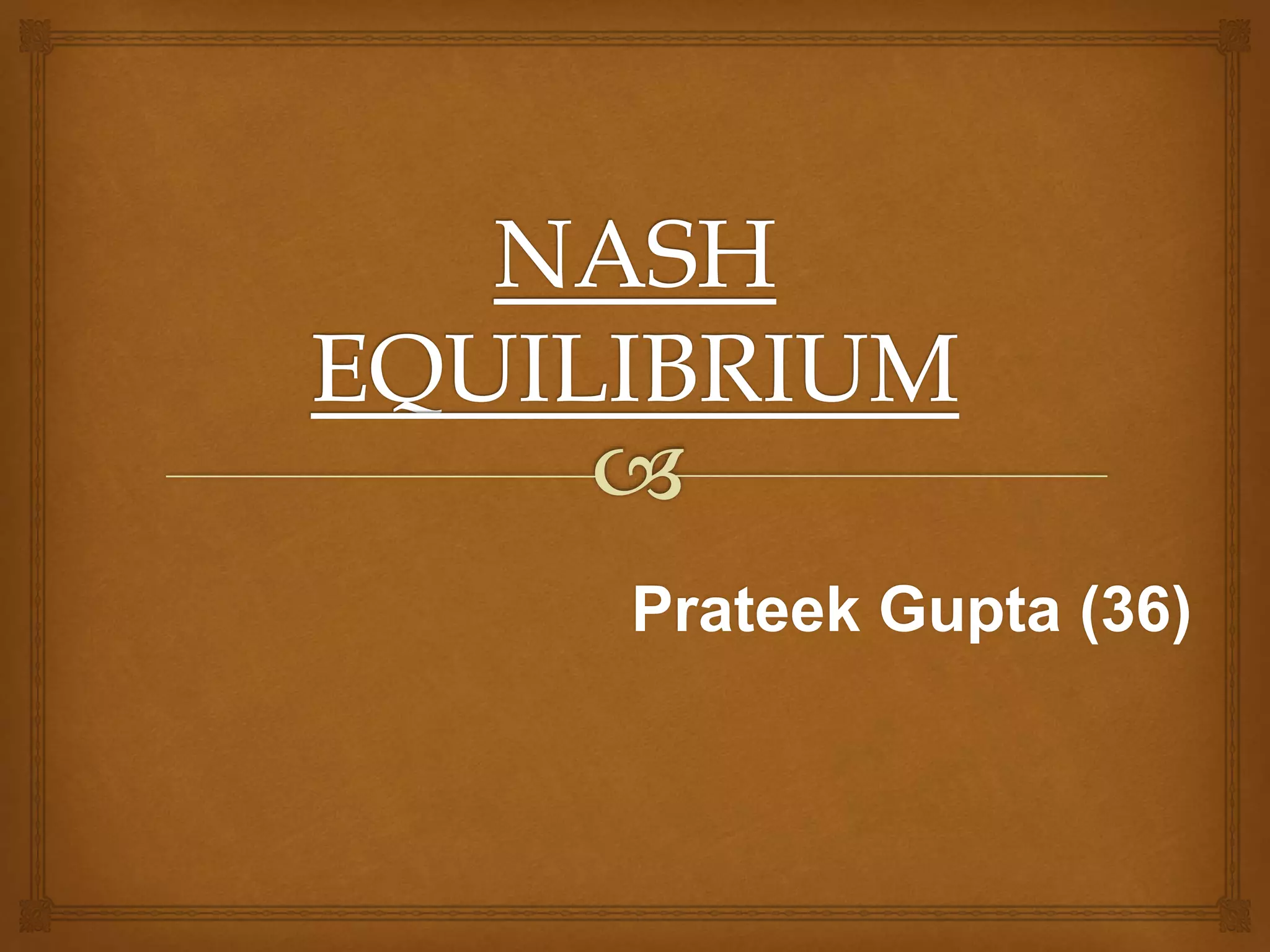 Nash equilibrium | PPTX