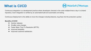 MuleSoft Nashik Virtual Meetup#4 - Implementing CI/CD pipeline for deploying MuleSoft ...