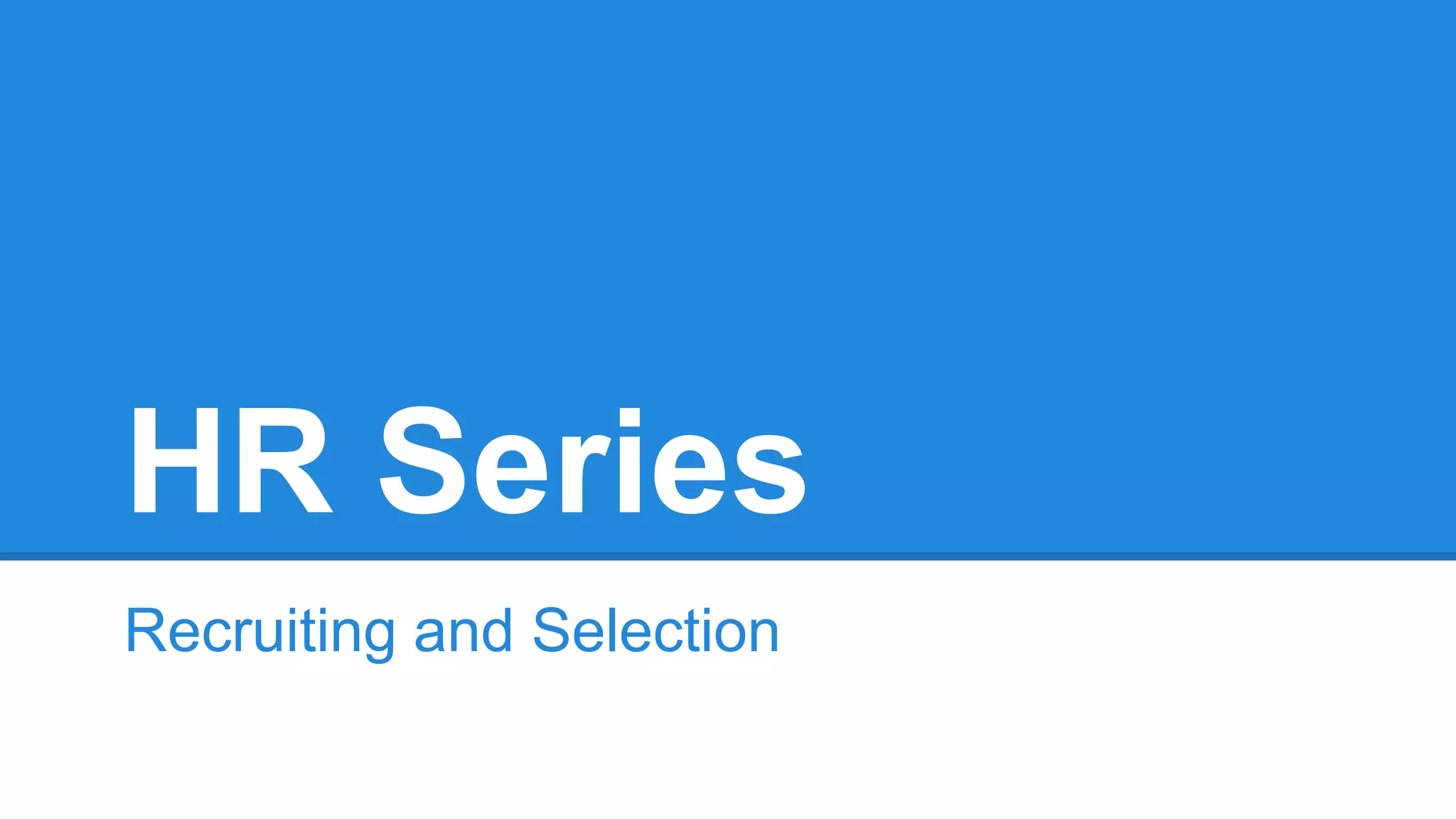 Recruiting and Selection Essentials | PPT