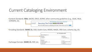 BIBFRAMEing for Non-BIBFRAMErs: An Introduction to Current and Future ...