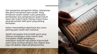 Nasikh merupakan hukum/dalil syara’ yang sifatnya menghapus suatu hukum ...