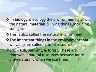 M.Ed EVS Topic- Imortance,Types of Environment | PPTX