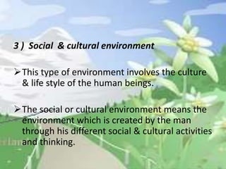 M.Ed EVS Topic- Imortance,Types of Environment | PPTX