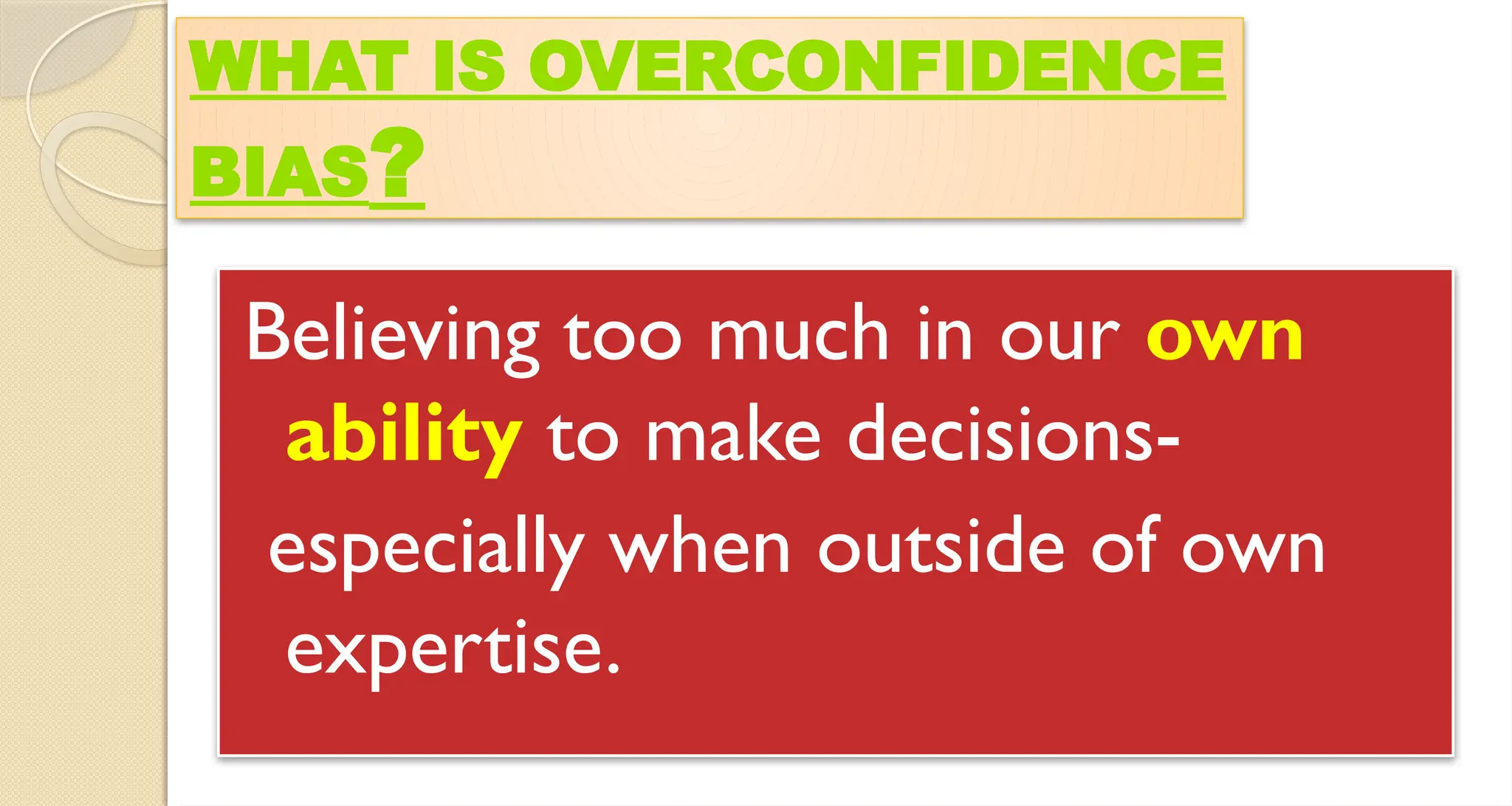 Principles of Management overconfidence bias.pptx