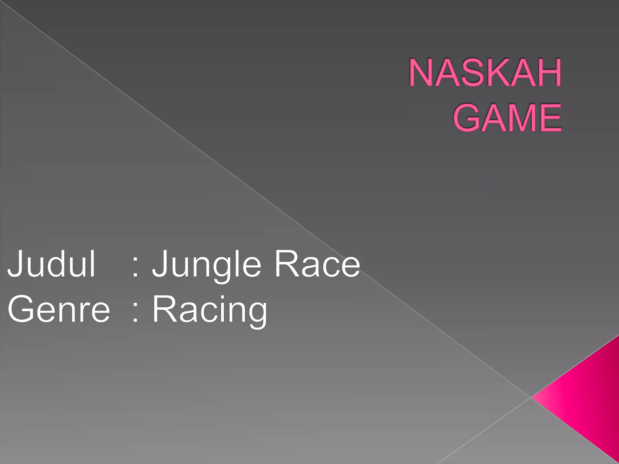 Naskah game jungle race | PPT