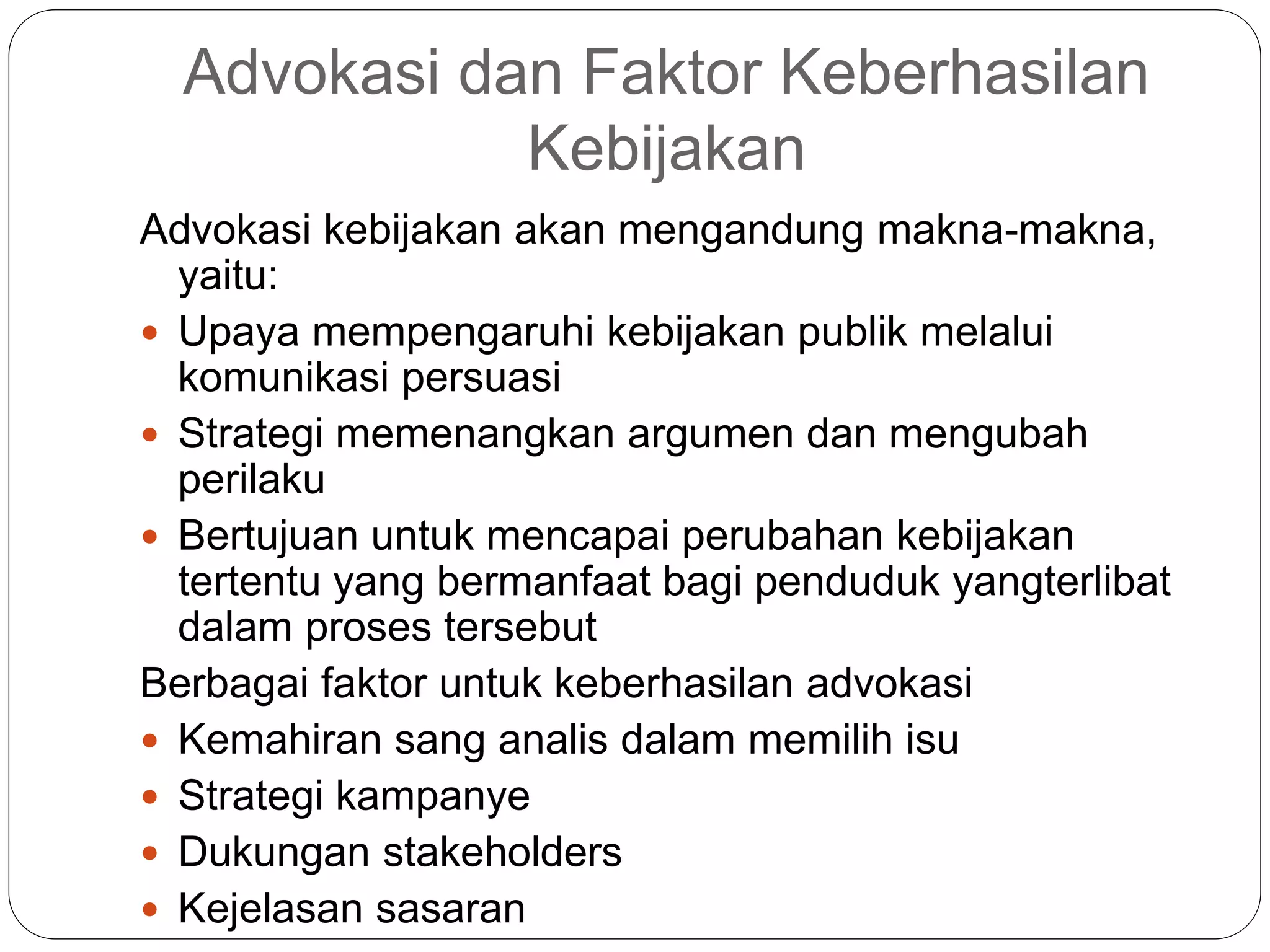 Naskah kebijakan dan advokasi kebijakan | PPTX