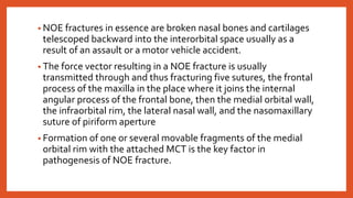 Naso orbito-ethmoid fractures | PPTX