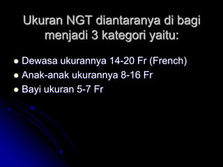 KONSEP PEMASANGAN NASO GASTRIC TUBE (NGT) .pptx