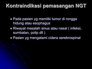 KONSEP PEMASANGAN NASO GASTRIC TUBE (NGT) .pptx