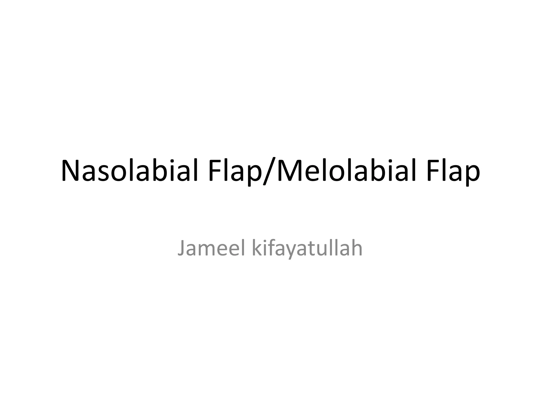 Nasolabial flap final | PPTX