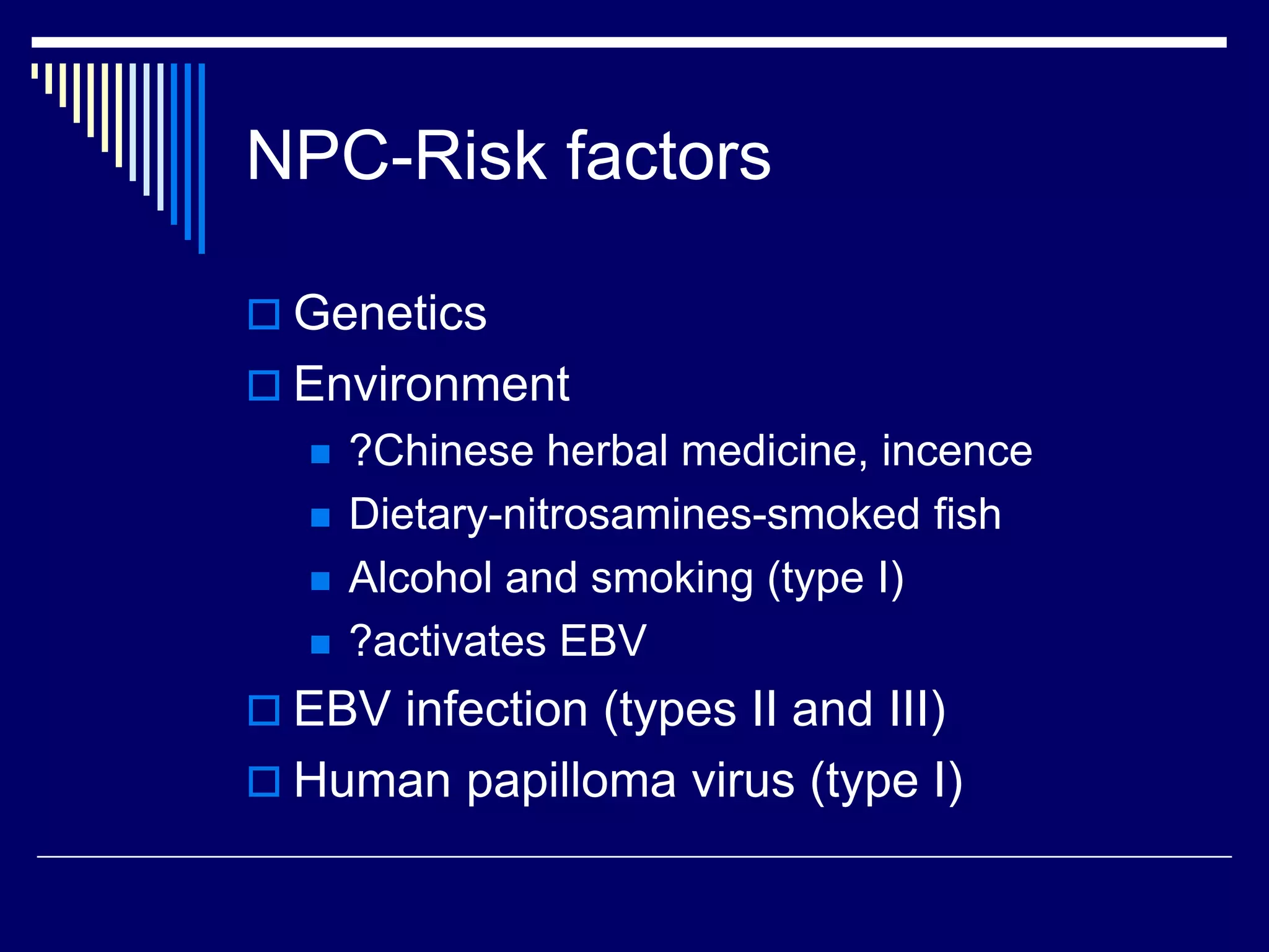 NASOPHARYNGEAL CARCINOMA ppt | PPT | Ear, Nose and Throat Conditions ...