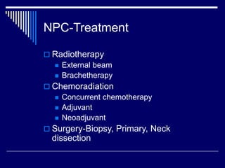 NASOPHARYNGEAL CARCINOMA ppt | PPT | Ear, Nose and Throat Conditions ...