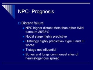 NASOPHARYNGEAL CARCINOMA ppt | PPT | Ear, Nose and Throat Conditions ...