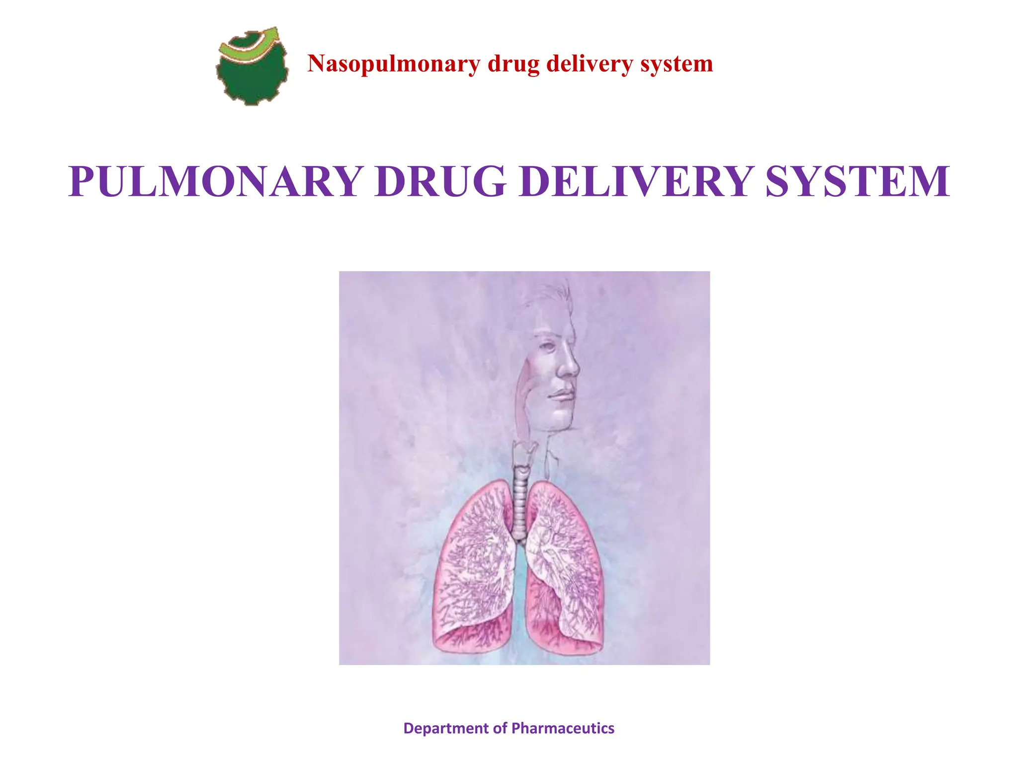 Nasopulmonary- drug delivery system pptx | PPTX
