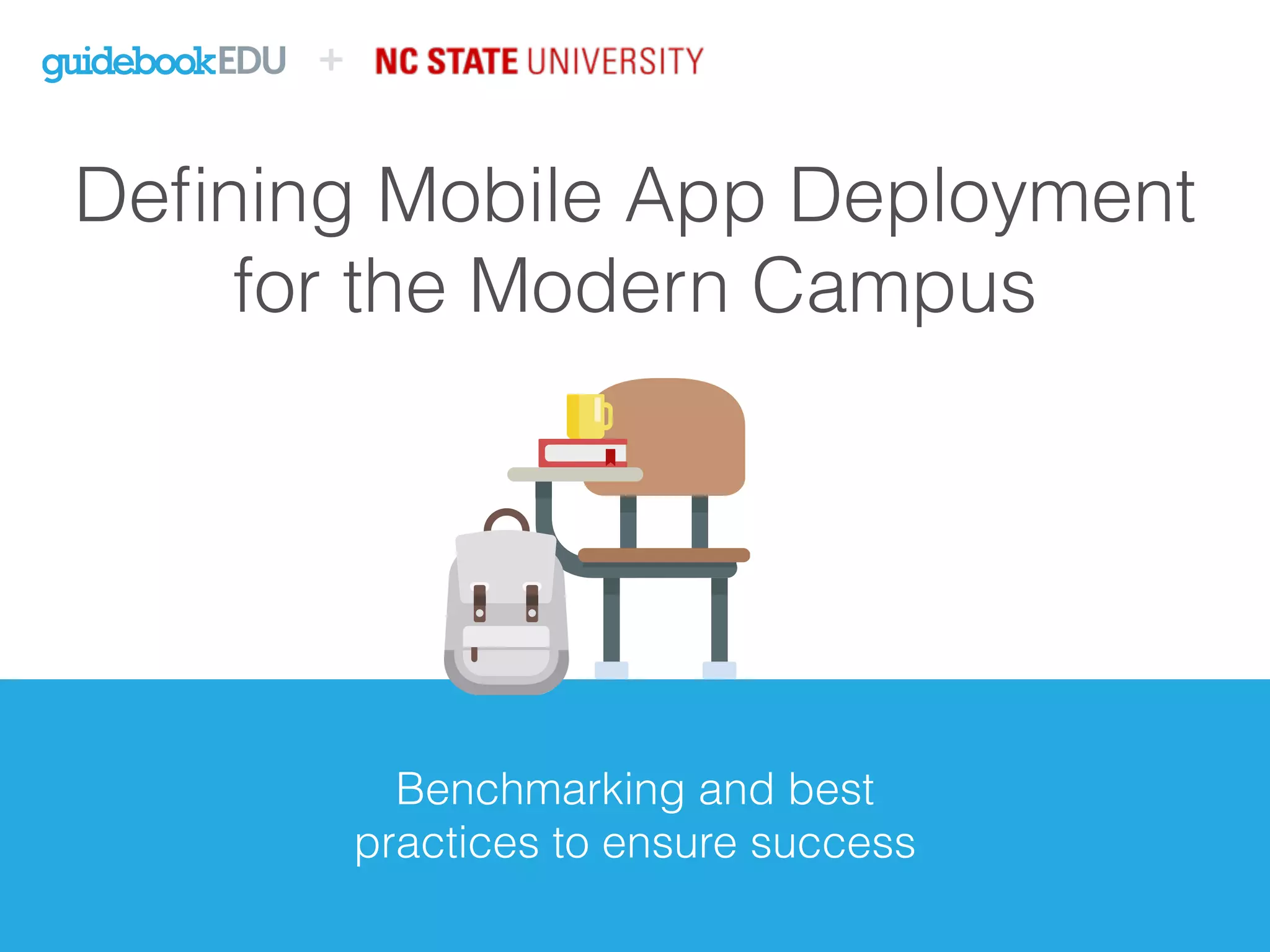 Defining Mobile App Deployment For The Modern Campus Benchmarking And
