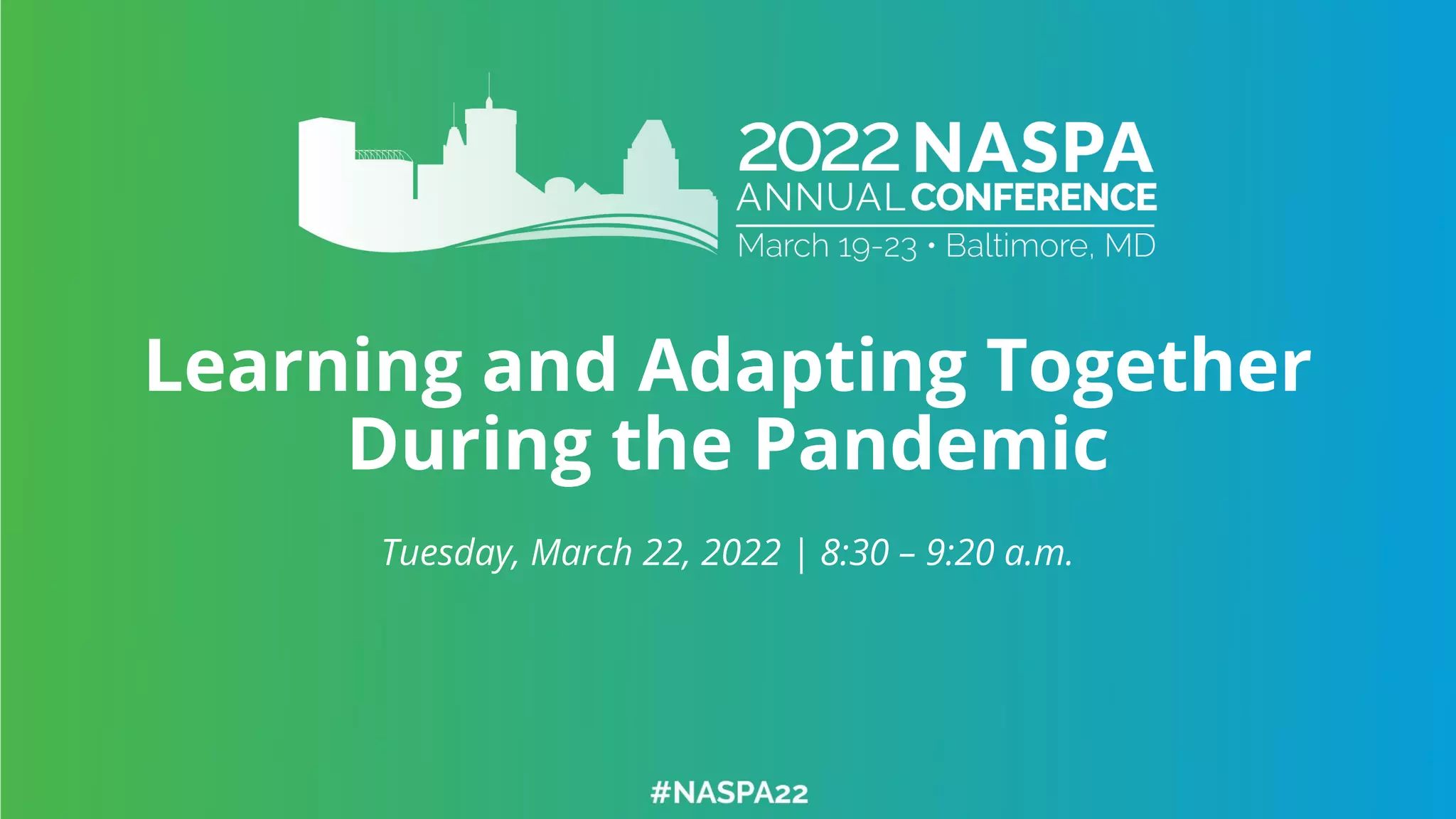 NASPA Annual Conference: Learning and Adapting Together During the ...